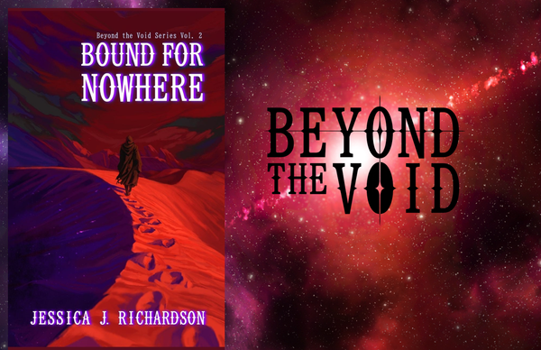 Beyond the Void Vol. II Bound of Nowhere – jjrichardsonbooks